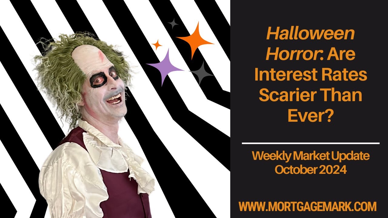 Halloween Horror: Are Interest Rates Scarier Than Ever? | Mortgage Mark ...