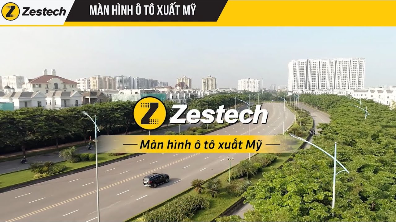 Zestech - Màn hình ô tô duy nhất đạt tiêu chuẩn Xuất Mỹ - YouTube