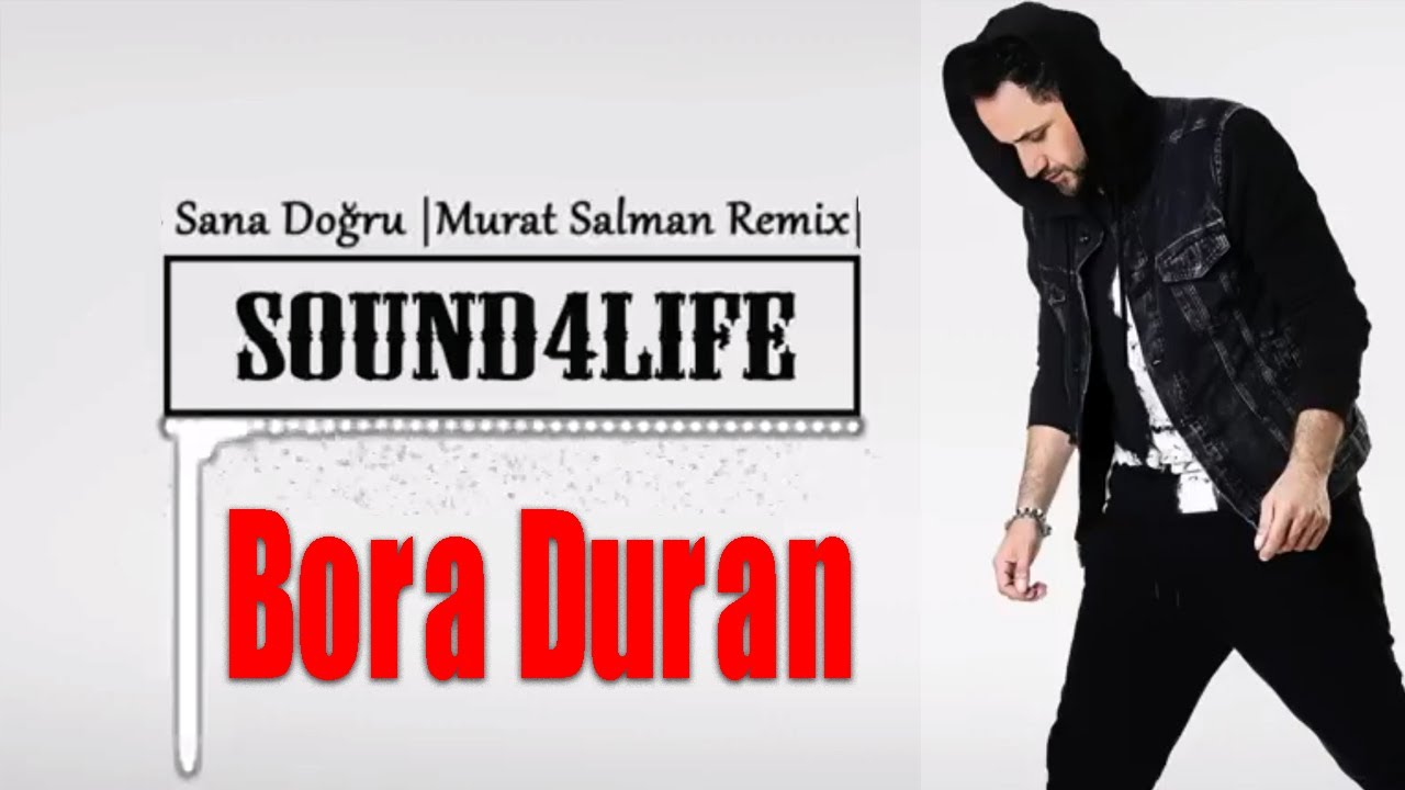 Bora Duran & Sana Doğru (Murat Salman Remix) - YouTube