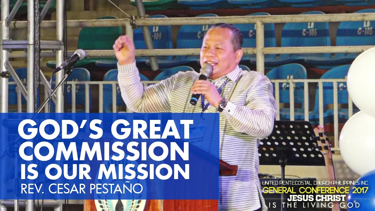 GOD'S GREAT COMMISSION IS OUR MISSION | Rev Cesar Pestaño | 2 23 2017 ...