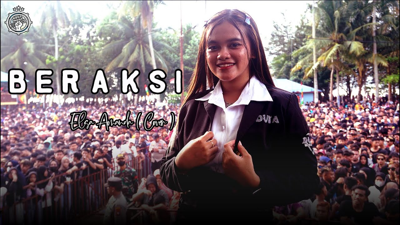 BERAKSI - ELSA AMANDA (COVER) DUTA BAND || BOSS MUDA PRODUCTION - YouTube