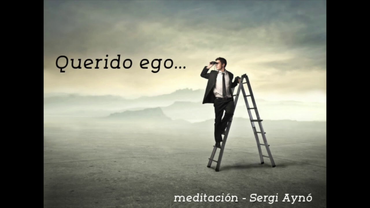 Integrar aspectos de la mente egoica por Sergi Aynó (meditación) - YouTube