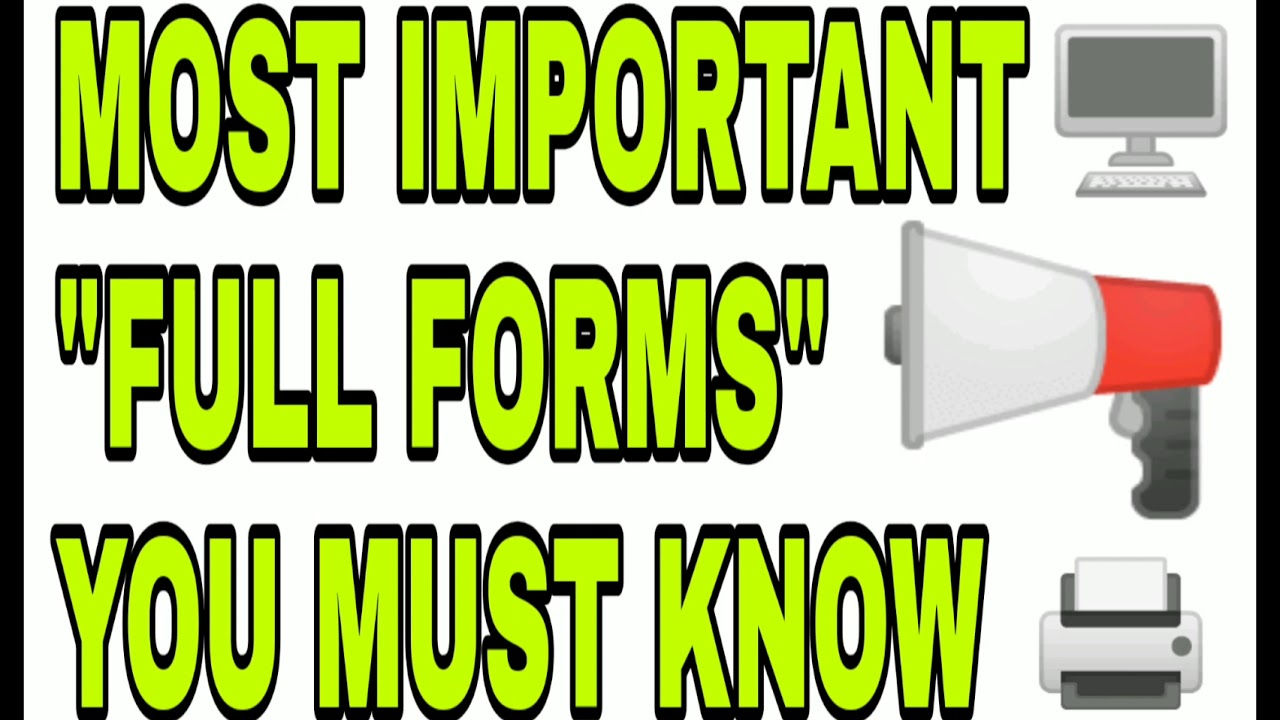 Most Important FULL FORMS You Must Know - YouTube