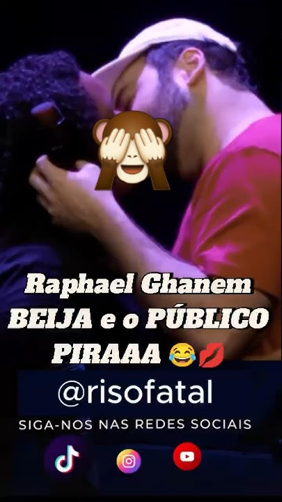 Raphael Ghanem BEIJA e o PÚBLICO PIRAAA 😂💋 - YouTube