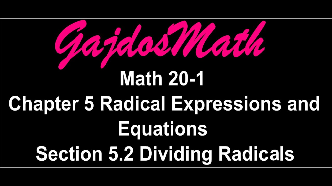 Dividing radicals with binomial denominators (Math 20-1 5.2) - YouTube