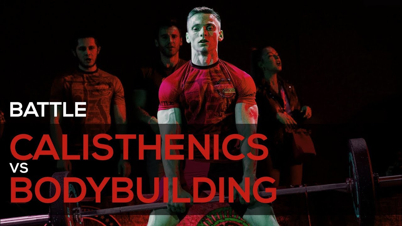 BATTLE Calisthenics vs Bodybuilding - YouTube