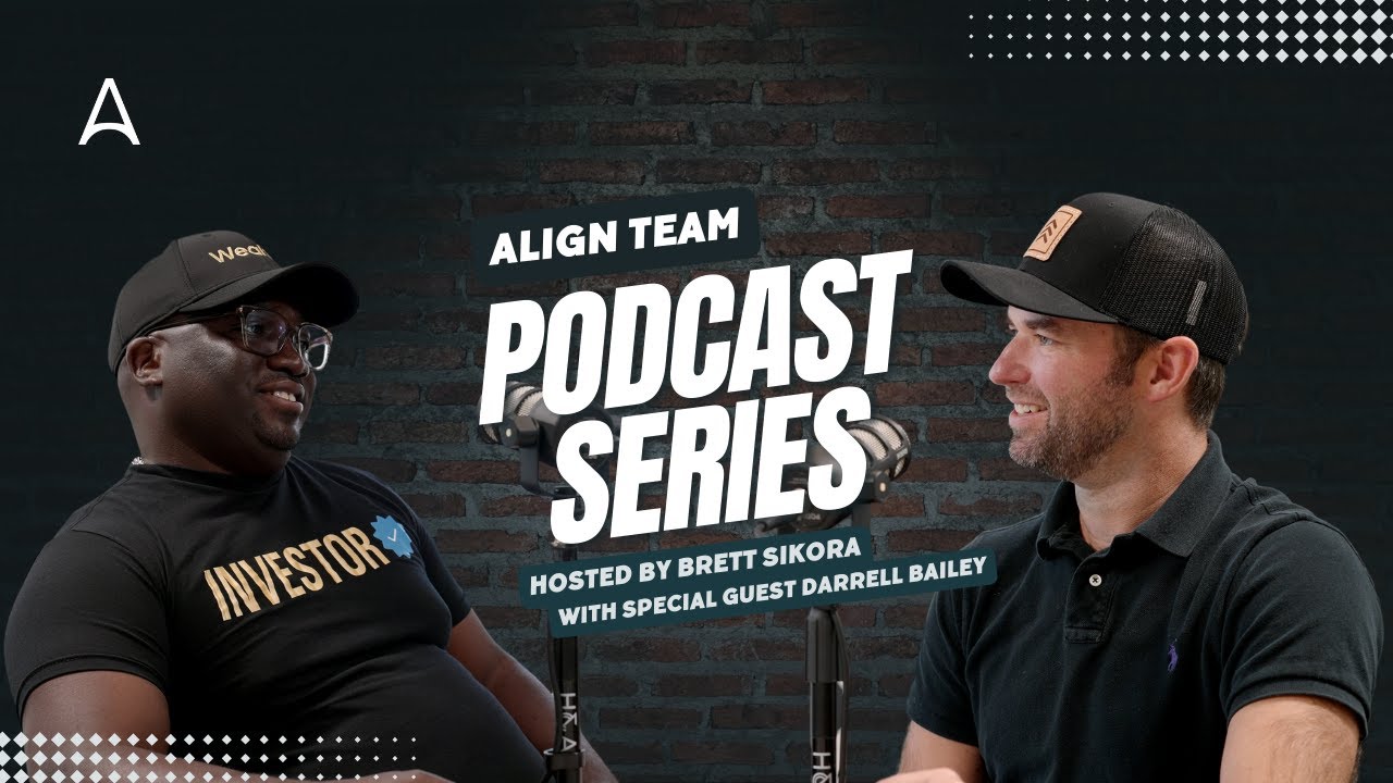 Align Team Podcast: The Evolution of Darrell Bailey From Varied Roles ...