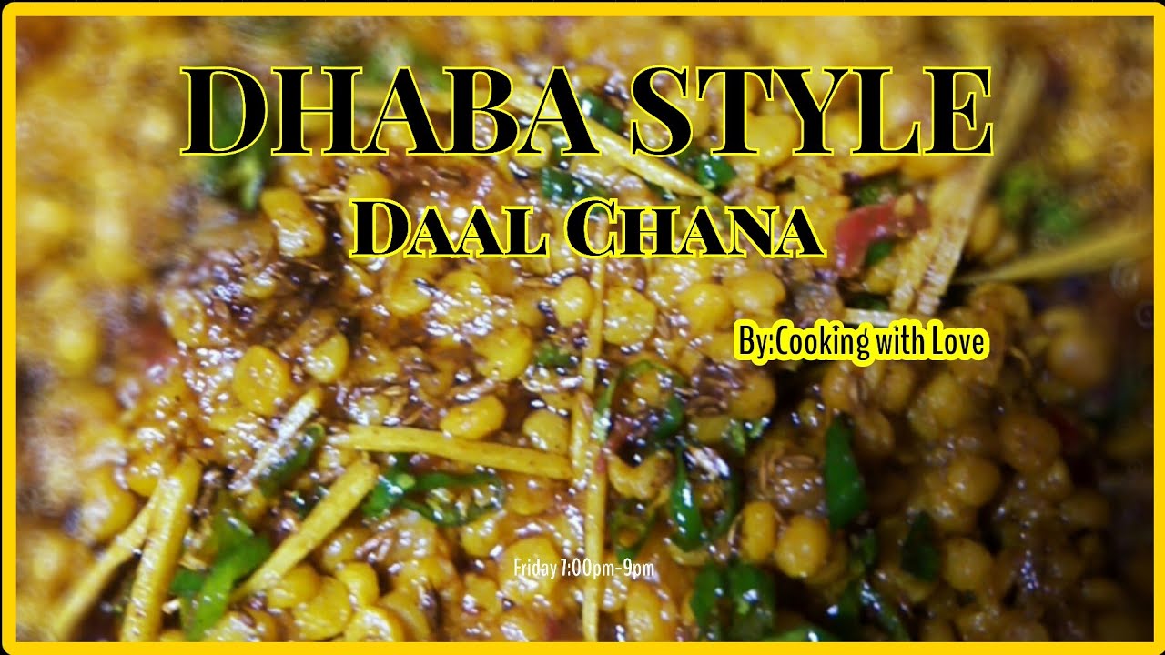 Dhaba style Daal chana by cooking with Love - YouTube