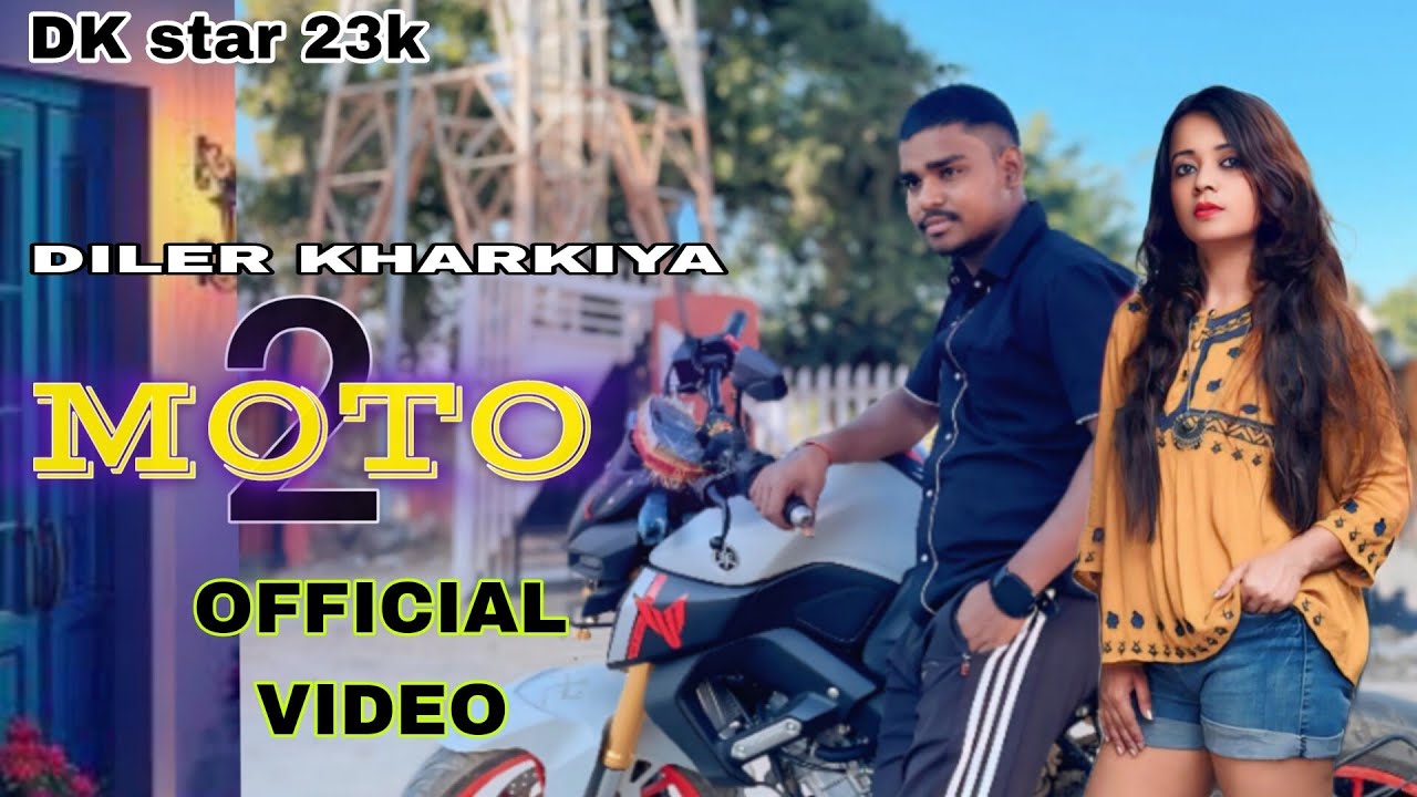 Moto 2 (Official Video): Diler Kharkiya |Ishita Thakur | New Haryanvi Song 2025 / DK star 23k ...