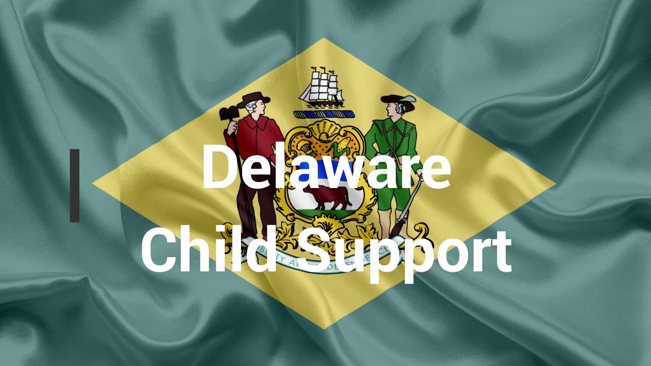 Delaware Child Support - YouTube
