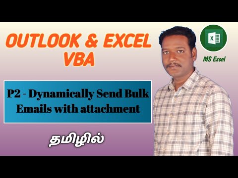 P2 - Dynamically Send Bulk Emails with attachment by using VBA and Outlook (Tamil) | Kallanai YT ...