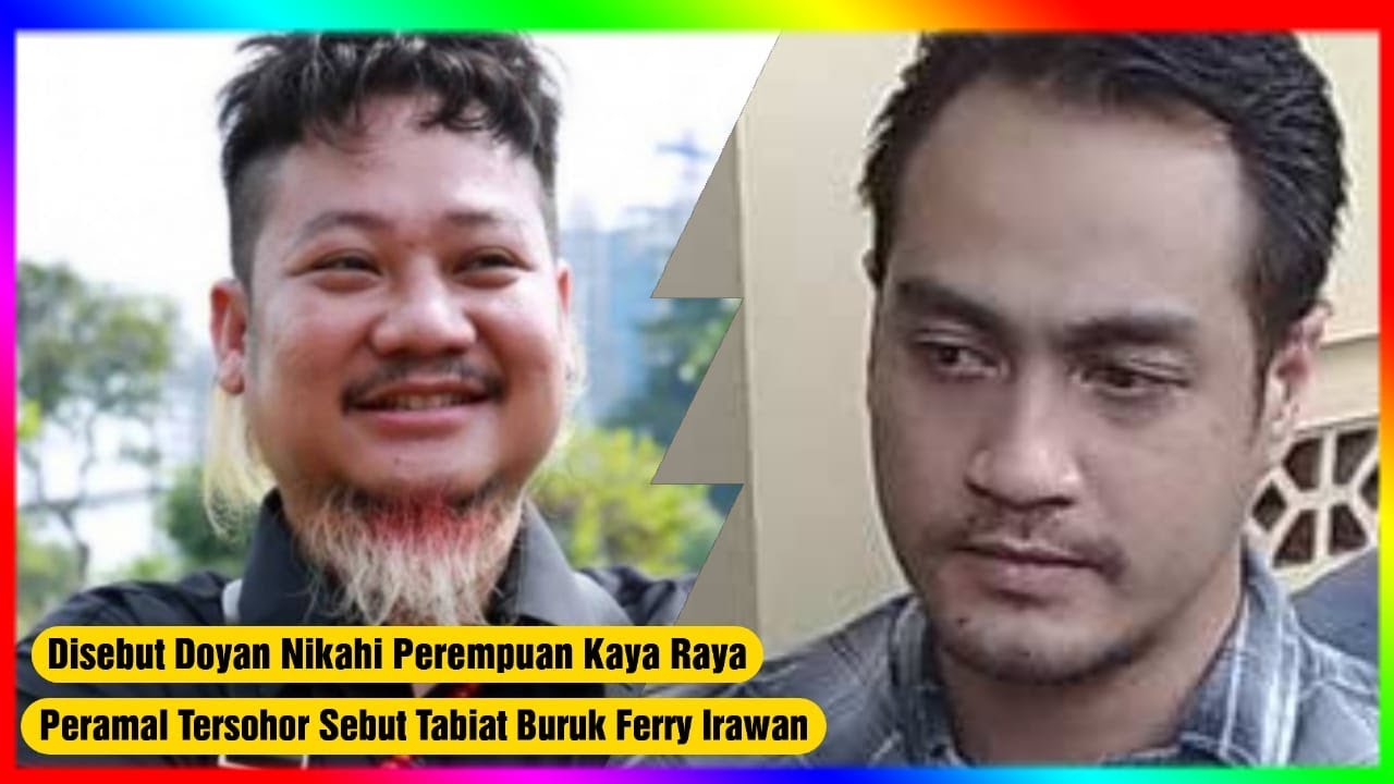 Peramal Tersohor Sebut Tabiat Buruk Ferry Irawan, Doyan Nikahi ...