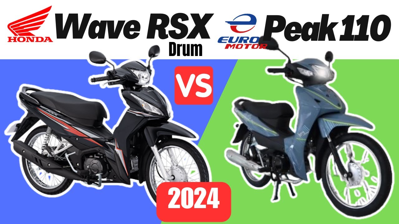 Honda Wave RSX Drum vs Euro Motor Peak 110 | Side by Side Comparison ...
