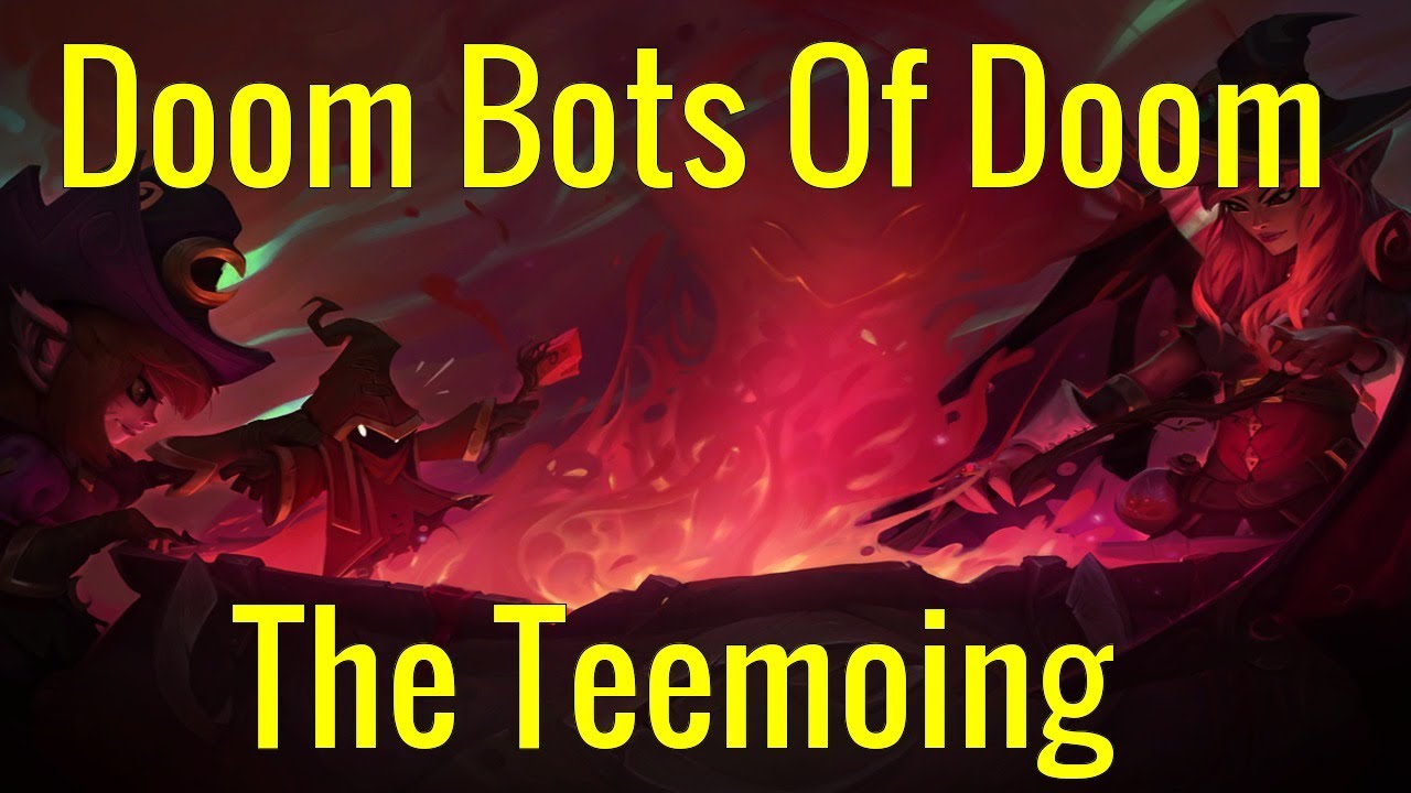 League Of Legends - Doom Bots Of Doom - The Teemoing - YouTube