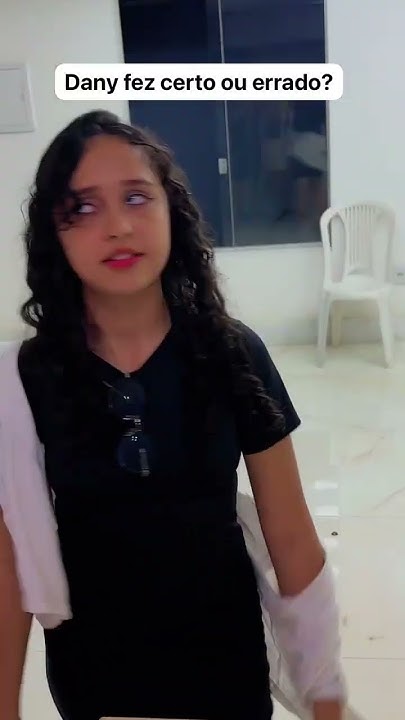 Dani fez certo ou errado #comedia #shorts - YouTube