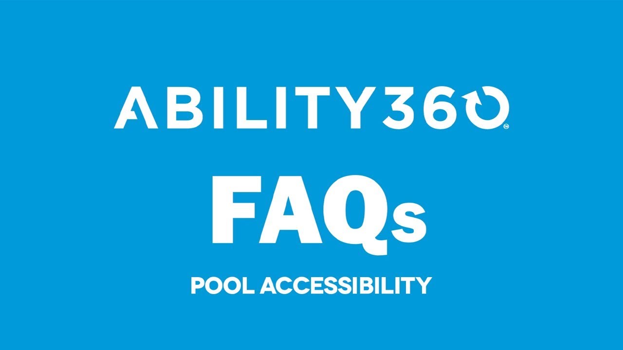 Ability360 FAQs: Pool Accessibility - YouTube