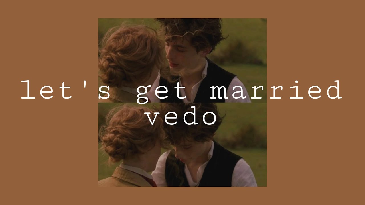 LET'S GET MARRIED - VEDO || [VIETSUB + LYRICS] | CHERISH - YouTube