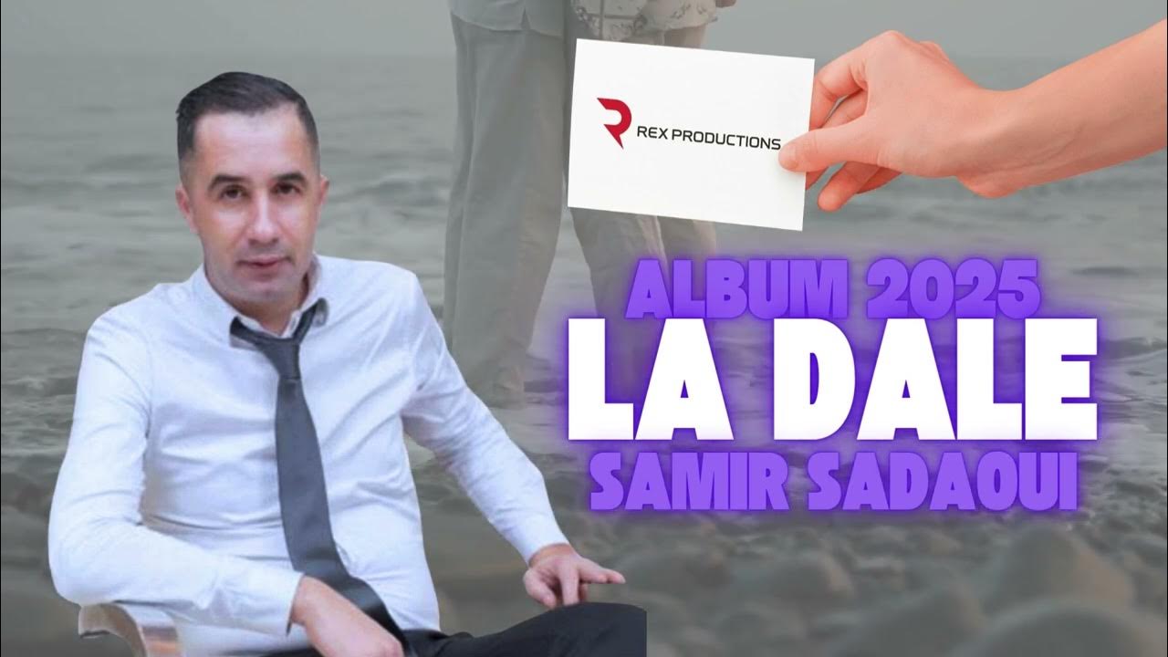 Samir sadaoui - La Dale 2025 - YouTube