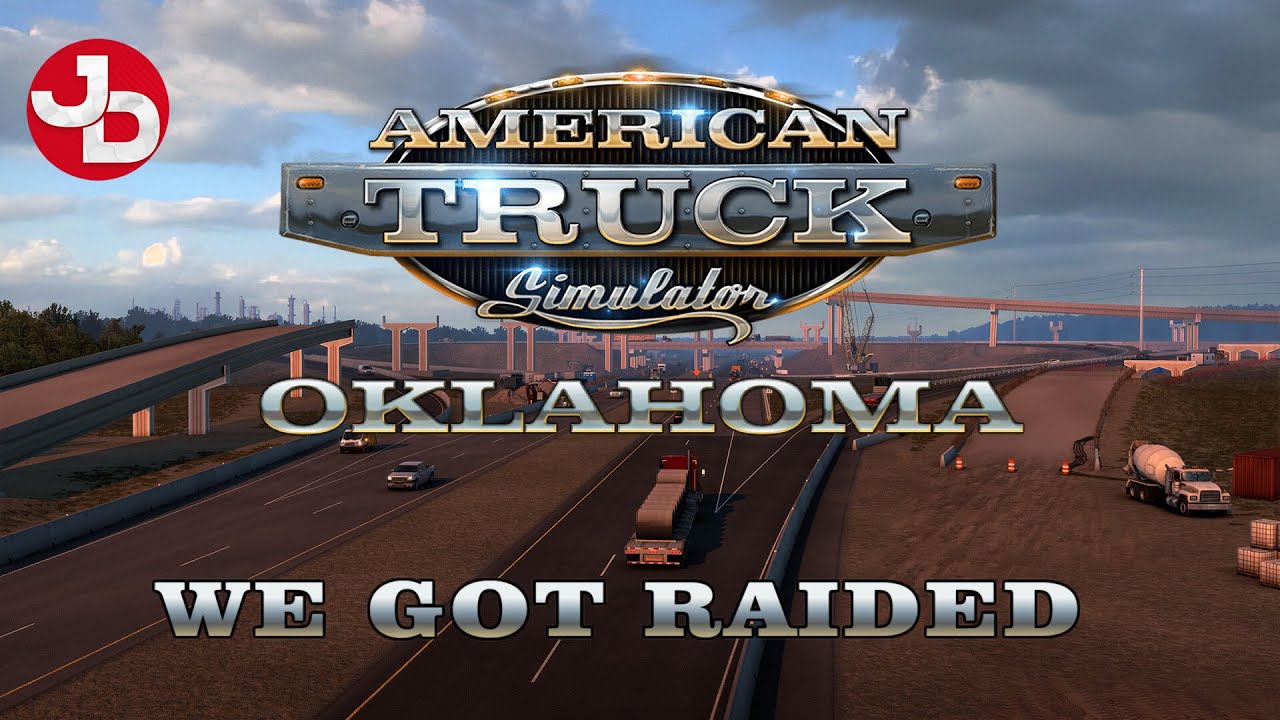 We got raided by SCS Software - ATS Oklahoma Map Live Stream Highlights ...