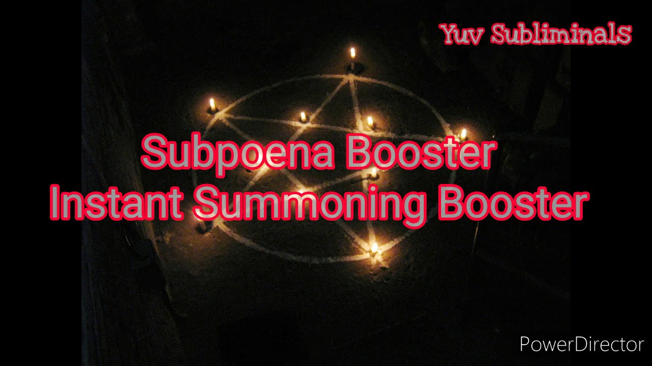 Subpoena Booster (The Most Powerful Summoning Booster Ever Did) - YouTube