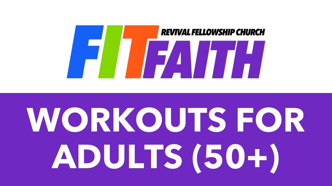 FITFAITH (Workouts for Adults 50+) | Revival Fellowship Church - YouTube