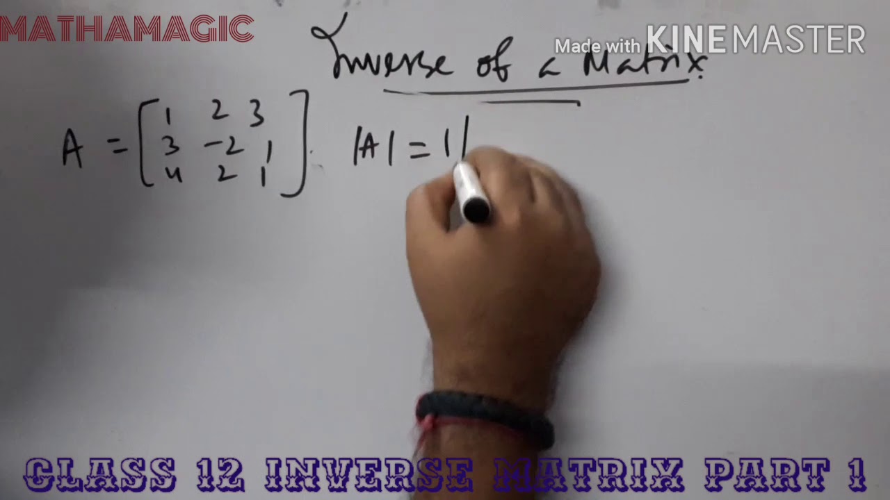 Class 12 Inverse of a Matrix Part 1 - YouTube