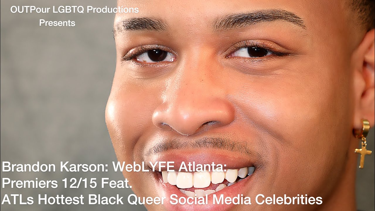 Brandon Karson: WebLYFE Atlanta: Premiers 12/15 ATLs Hottest Black ...