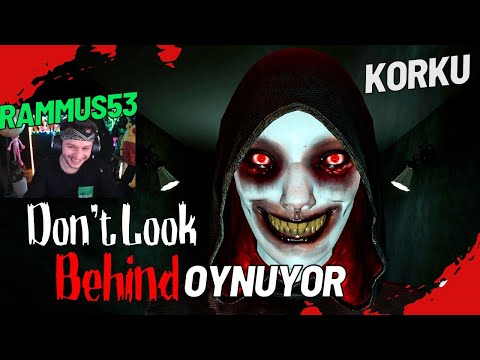 RAMMUS53 - KORKU OYUNU ''Don't Look Behind'' OYNUYOR