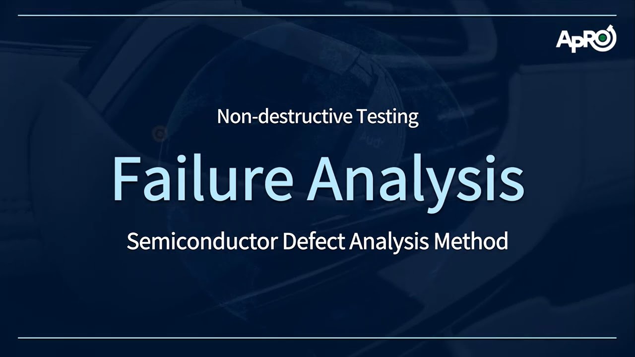 Semiconductor Failure Analysis | APRO Co., Ltd - YouTube