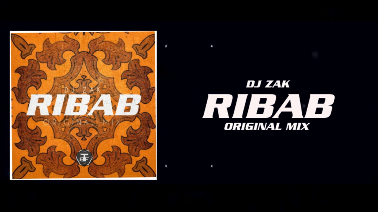 DJ ZAK - RIBAB (Original Mix) [OUT NOW] - YouTube