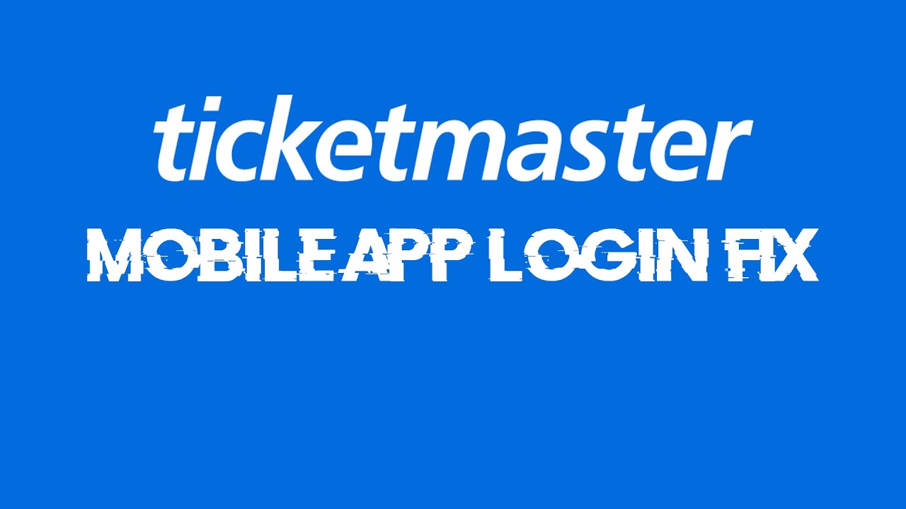 Ticketmaster App Login Fix - YouTube