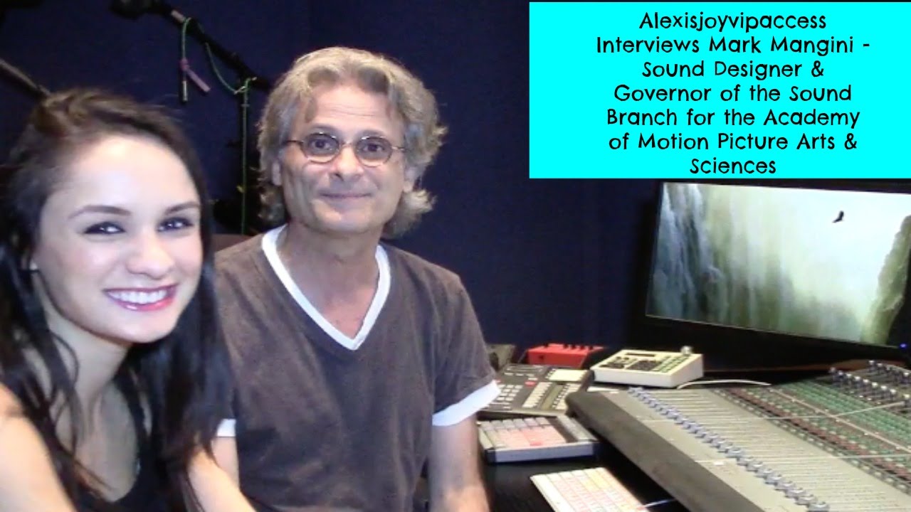Sound Designer Mark Mangini Interview With Alexisjoyvipaccess - YouTube
