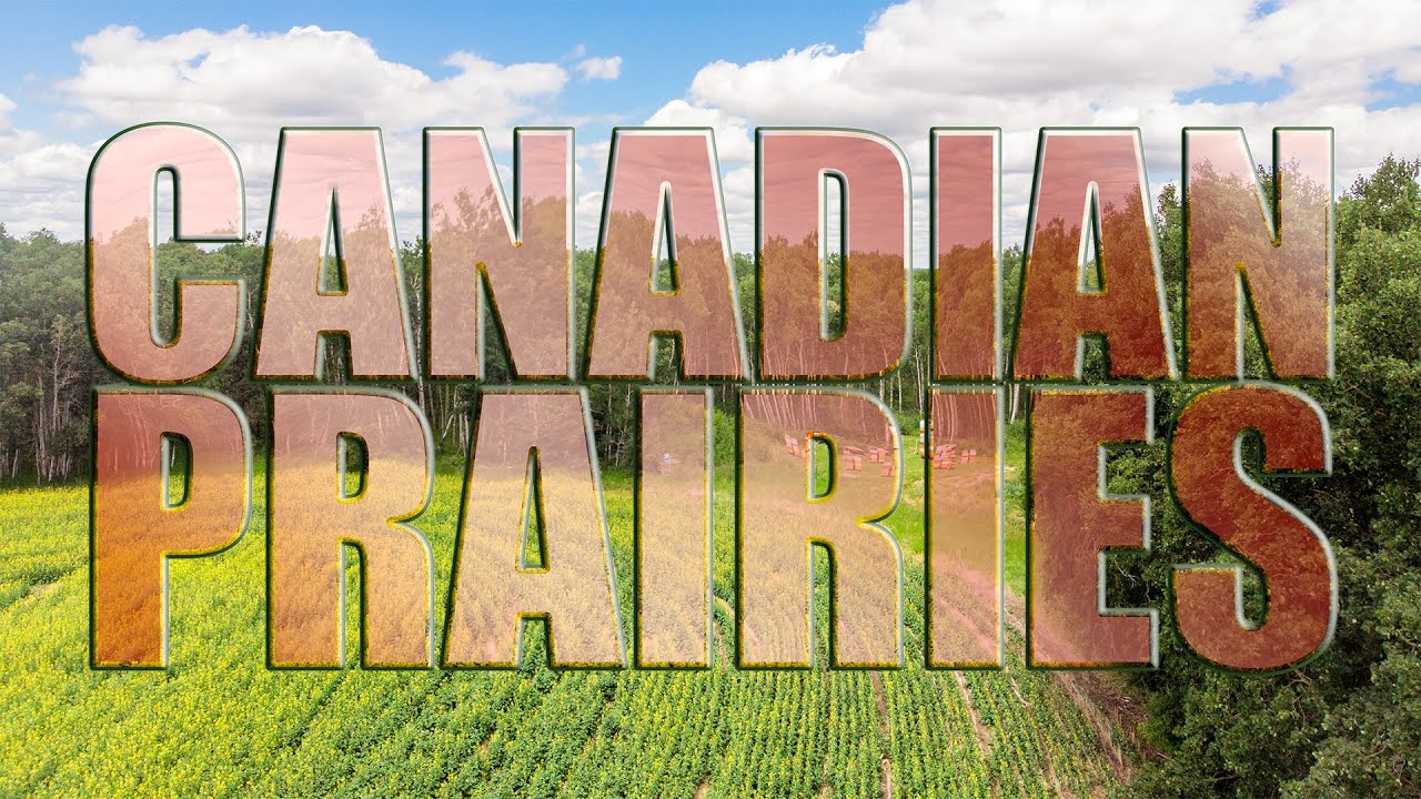 Canadian Prairies - YouTube