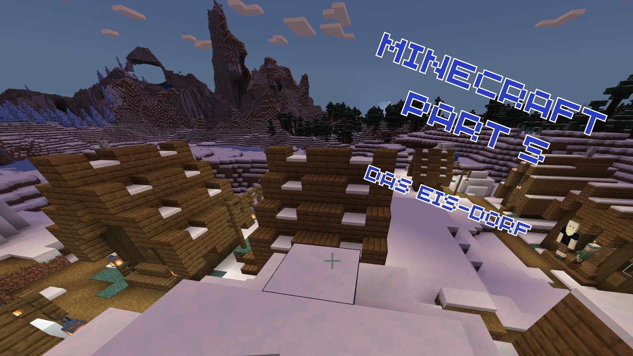 🥶 Minecraft | Part 5 - Das Eis-Dorf 🥶 - YouTube