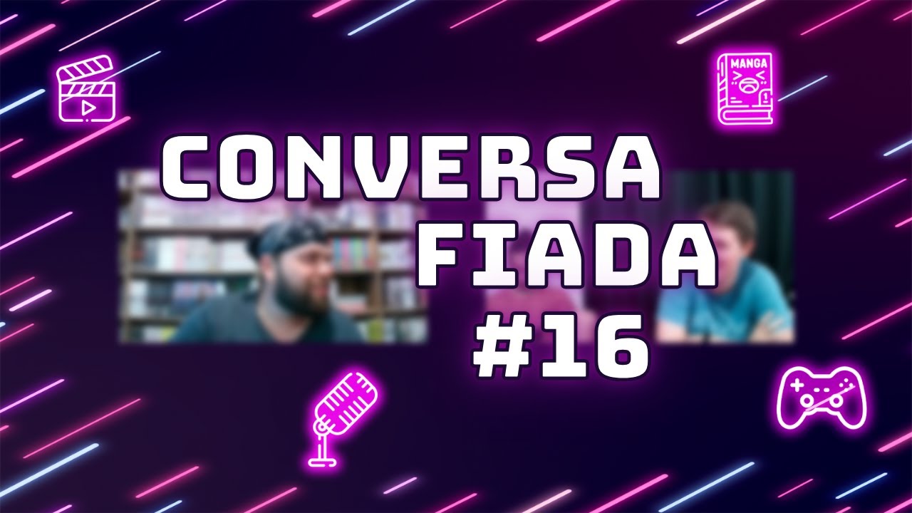Conversa Fiada #16 - YouTube
