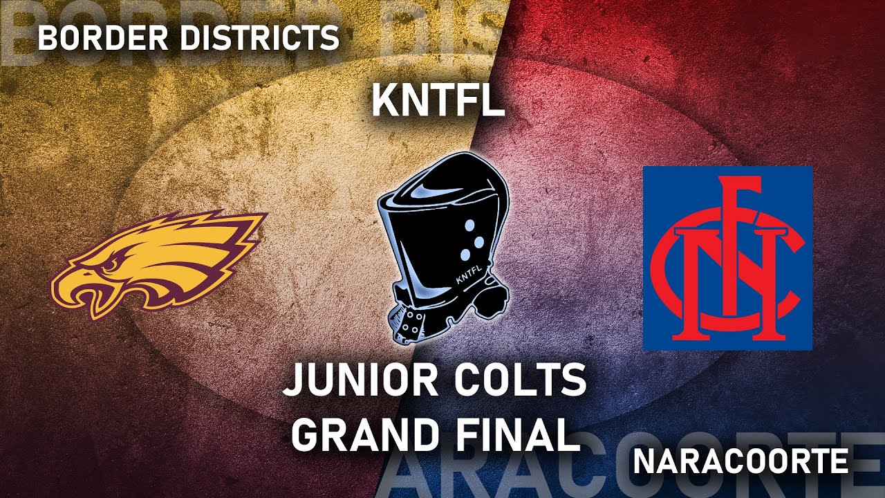 KNTFL| JUNIOR COLTS GRAND FINAL| NARACOORTE VS BORDER DISTRICTS|14/09 ...