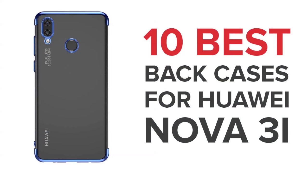 10 Best Back Cases/Covers for Huawei Nova 3i With Price - YouTube