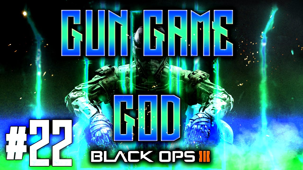 BO3 Gun Game GOD (Episode 22) - YouTube