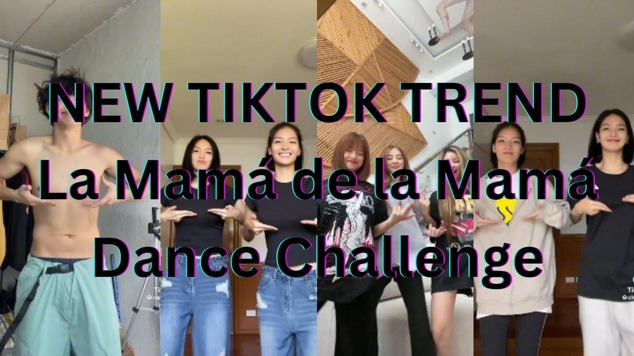 NEW TIKTOK TRENDS | La Mamá de la Mamá Dance Challenge | COMPILATION ...