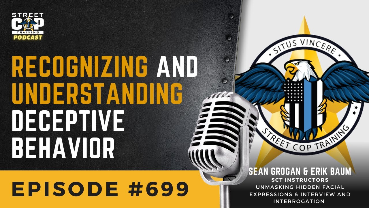 Episode 699: Recognizing and Understanding Deceptive Behavior with Sean ...