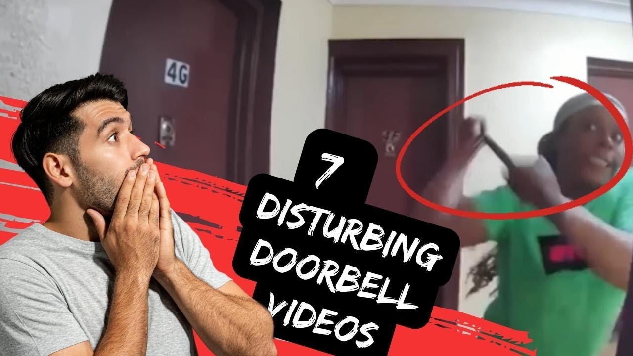 7 Most Disturbing Doorbell Camera Videos - YouTube