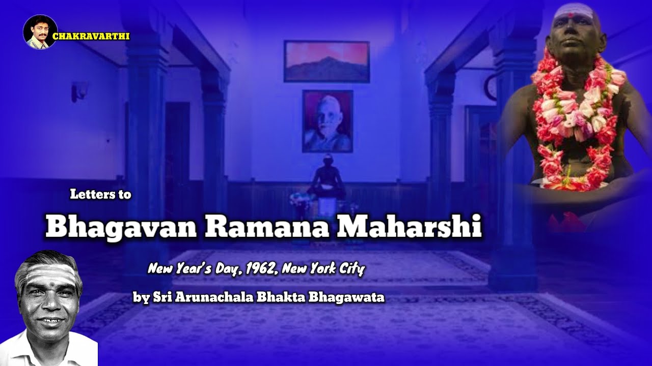 Letters to Bhagavan Ramana Maharshi by Sri Arunachala Bhakta Bhagawata ...