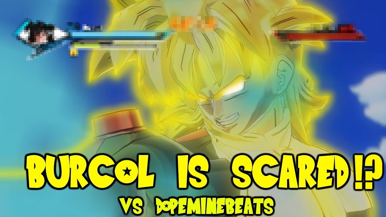 BURCOL IS SCARED!? | vs dopeminebeats | Xenoverse Online Fights! - YouTube
