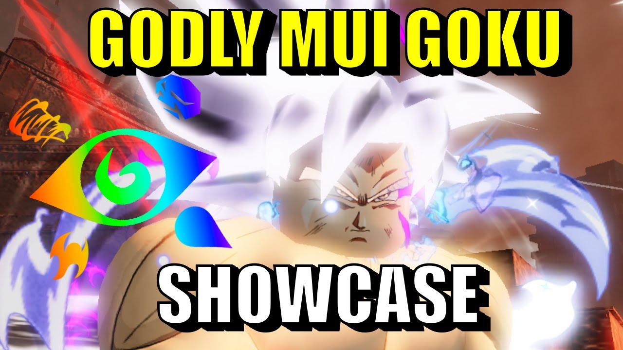 SHOWCASE *AVATAR* MUI Goku Godly [🔹MUI + GODLY] Anime Last Stand - YouTube