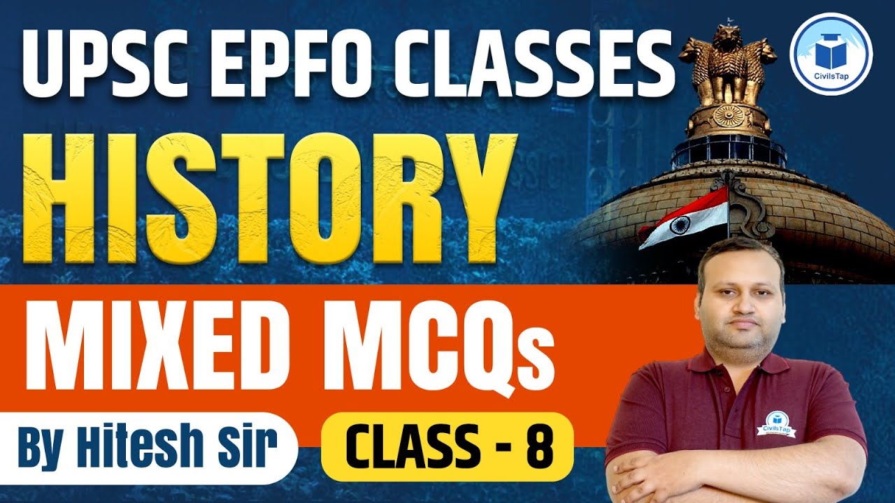 UPSC EPFO Classes | History | Class - 8 | Mixed MCQs | Civilstap | By ...