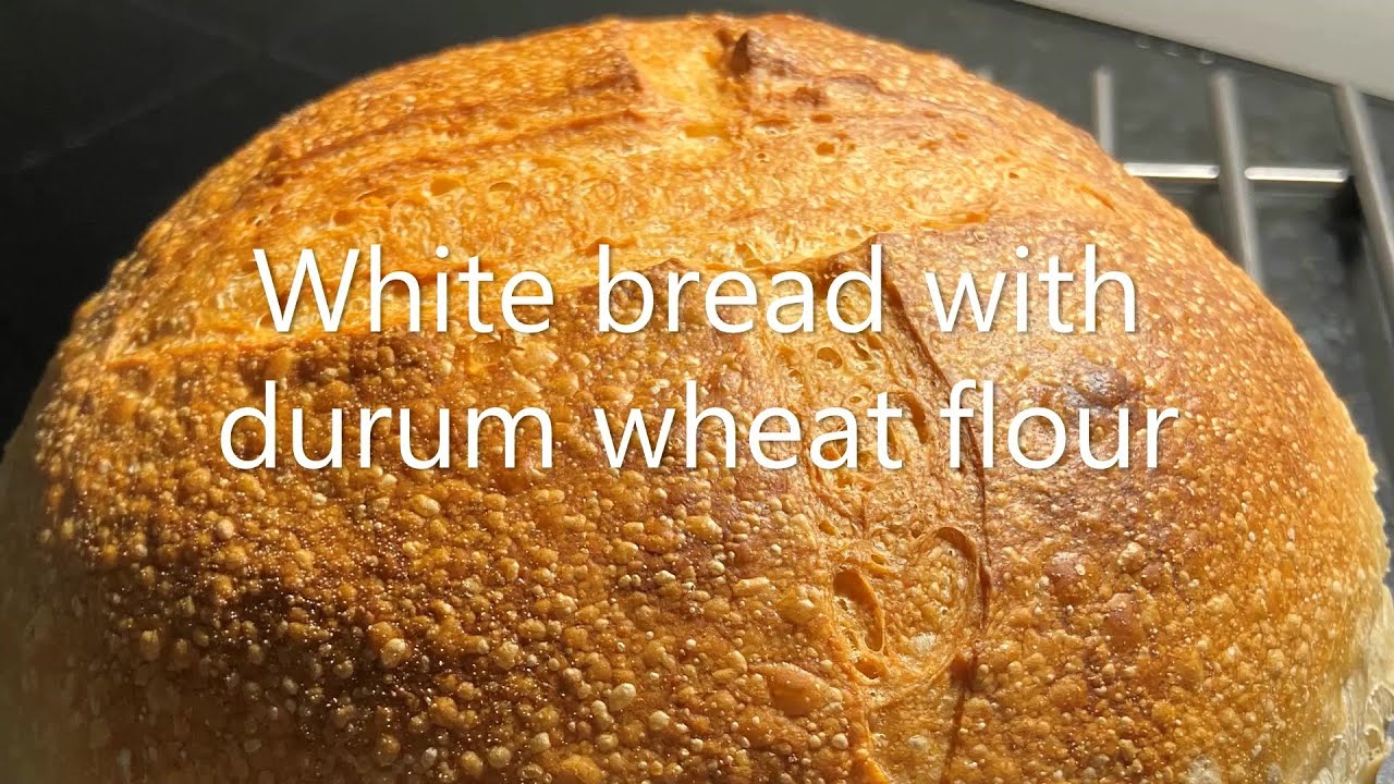 White bread with durum wheat flour - YouTube