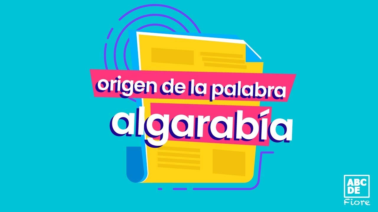 Origen de la palabra algarabía - www.abcdefiore.com - YouTube