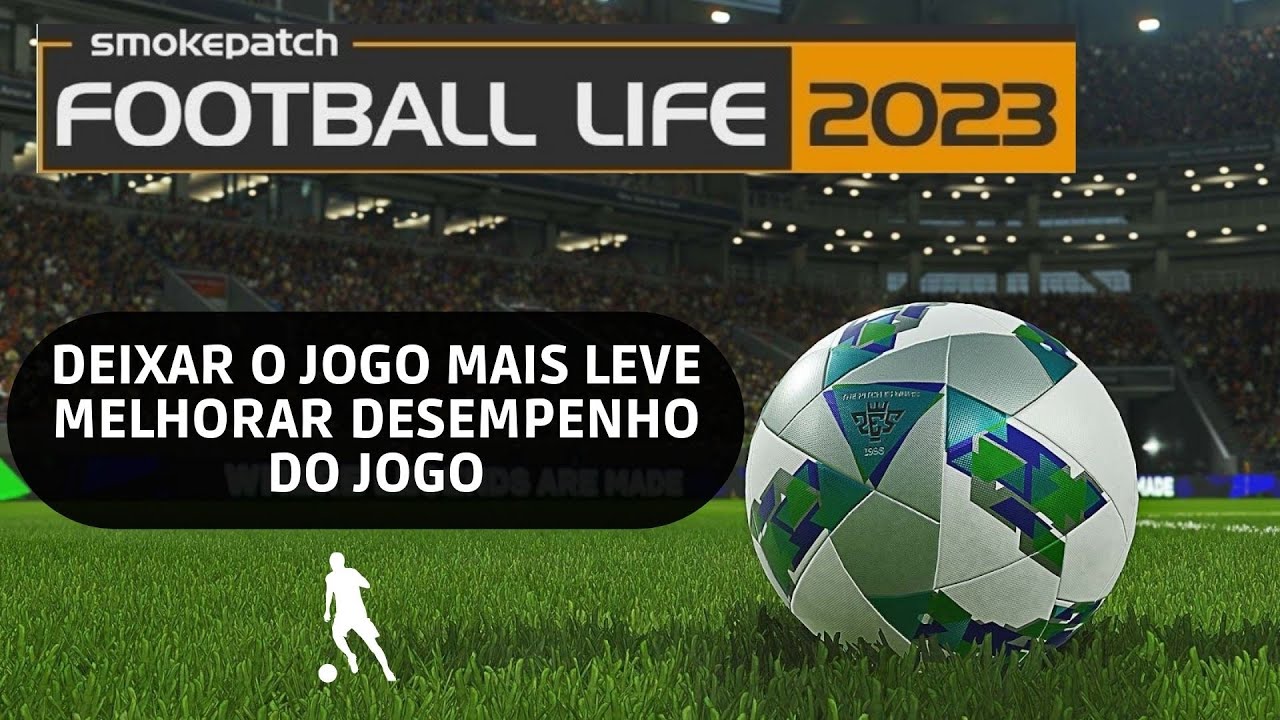 Football Life 2023 - Dicas para deixar o jogo mais leve - YouTube