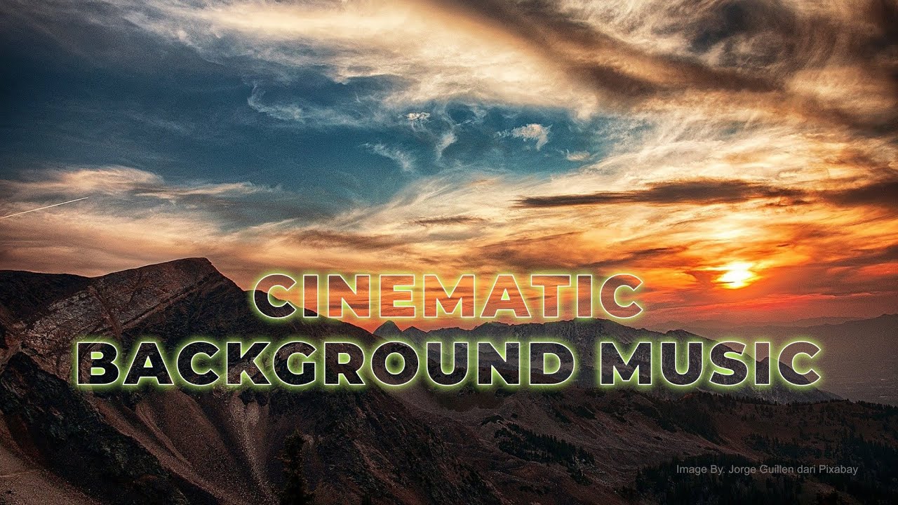 Cinematic Background Music | Cinematic Instrument No Copyright | Akamsi ...