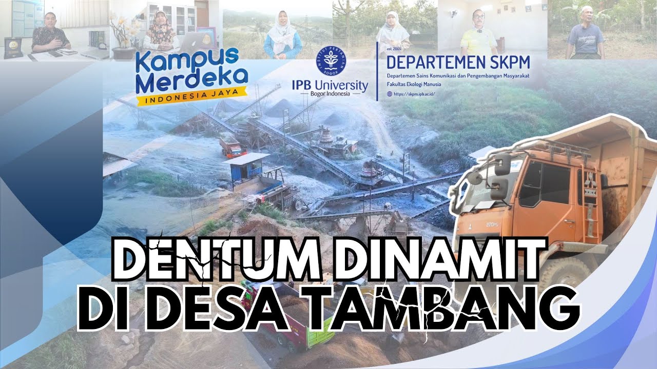 DENTUM DINAMIT DI DESA TAMBANG | FILM DIVISI KAREP, SKPM IPB - YouTube
